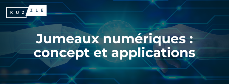 Jumeau numérique : concept et applications